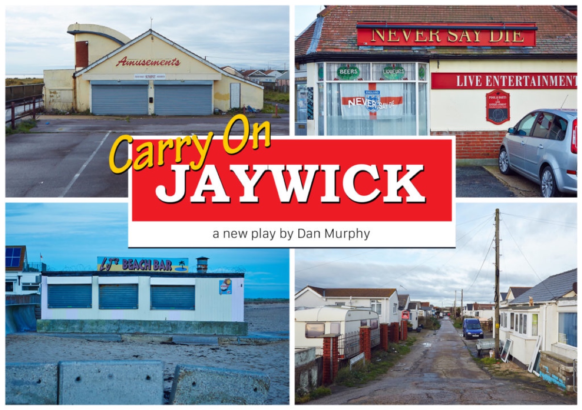 Carry On Jaywick, VAULT Festival – The Play's The Thing UK